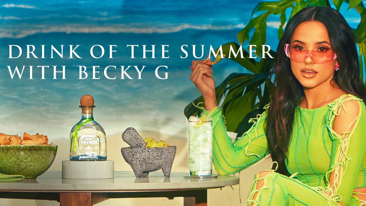 With Post Production By Bandit Becky G Teams Up With Patron For The Cocktail You Should Be